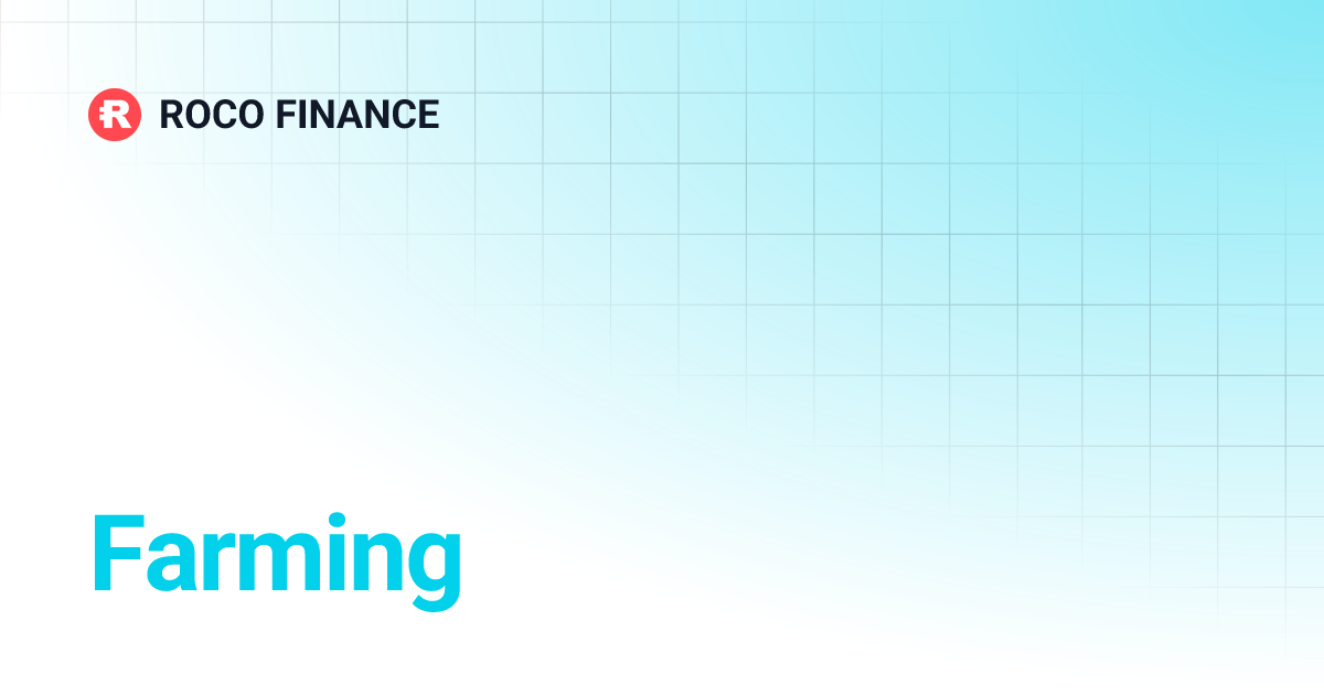 Farming | ROCO FINANCE